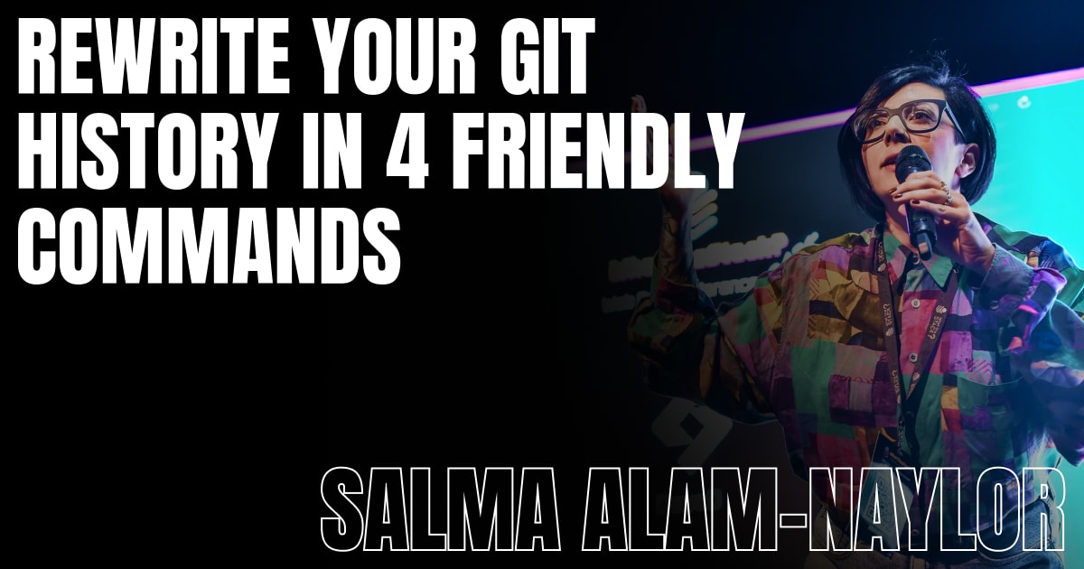 Rewrite your git history in 4 friendly commands